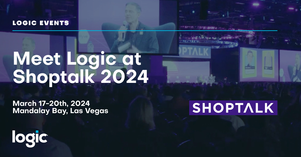 Shoptalk 2024 - Schedule a Meeting with Logic | Logic