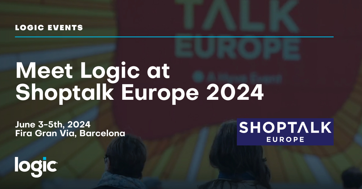 Shoptalk Europe 2024 - Schedule a Meeting | Logic